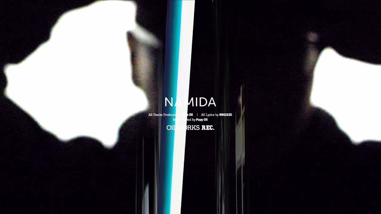 SNEEEZE & Olive Oil、アルバム『OniiilE』から『NAMIDA』のMVを公開！ | ニュース | ABEMA TIMES