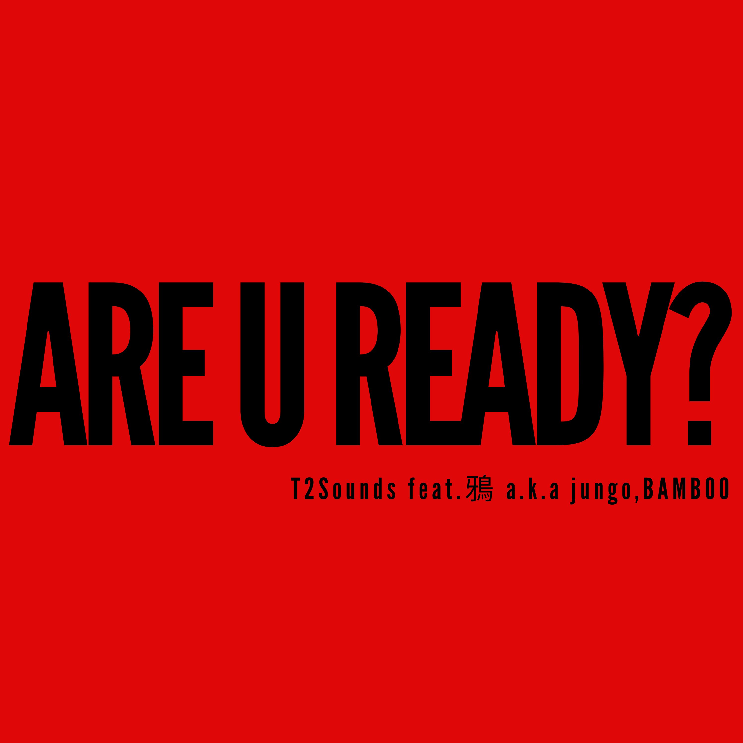 T.GRAND a.k.a DJ TOSHI（ラッパ我リヤ）と TA2YA a.k.a FLAME&T（BENTOKIDZ）で 構成される ...